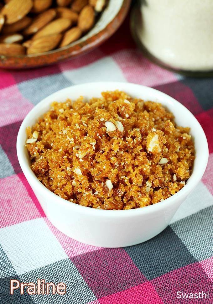 Praline recipe - Swasthi's Recipes