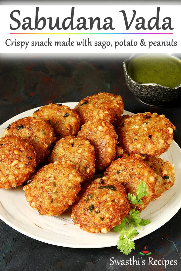 Sabudana vada recipe - Swasthi's Recipes Sabudana vada recipe - Swasthi's Recipes